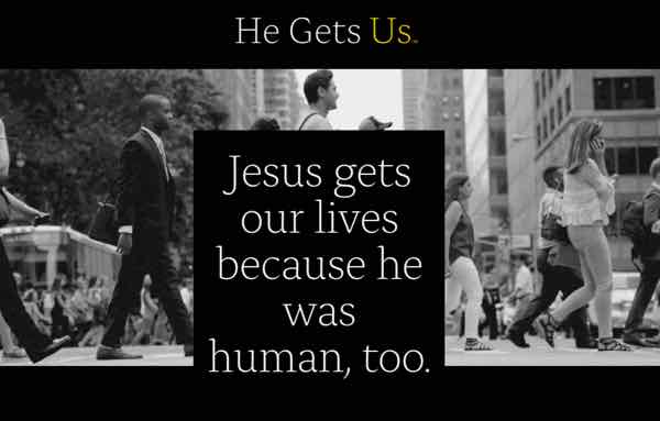 'He Gets Us' Campaign Reintroduces Americans to Jesus