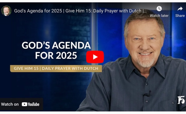 Give Him 15: God's Agenda for 2025